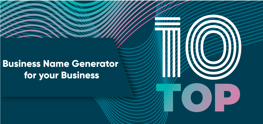 Top 10 Free Business Name Generators For Your Brand | Intersmart Solution